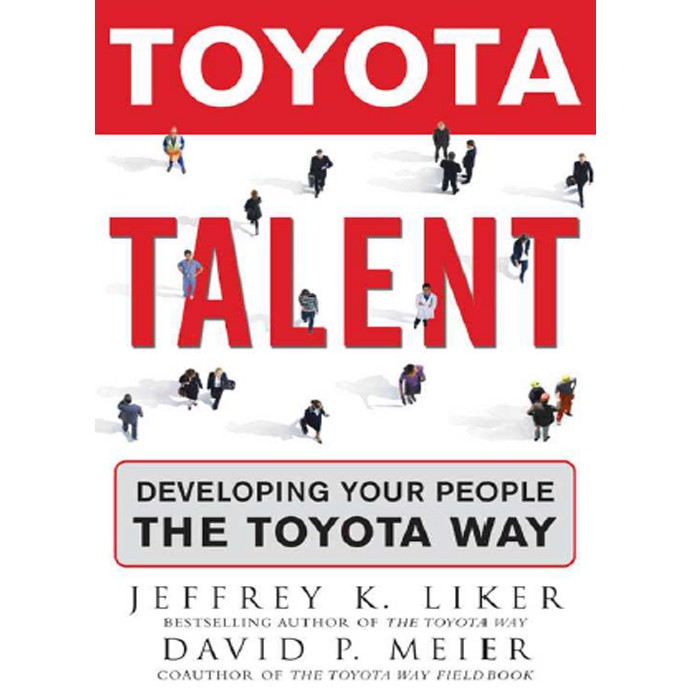 Jual BUKU - Jeffrey Liker, David Meier - Toyota Talent_ Developing Your ... Jual BUKU - Jeffrey Liker, David Meier - Toyota Talent_ Developing Your ...