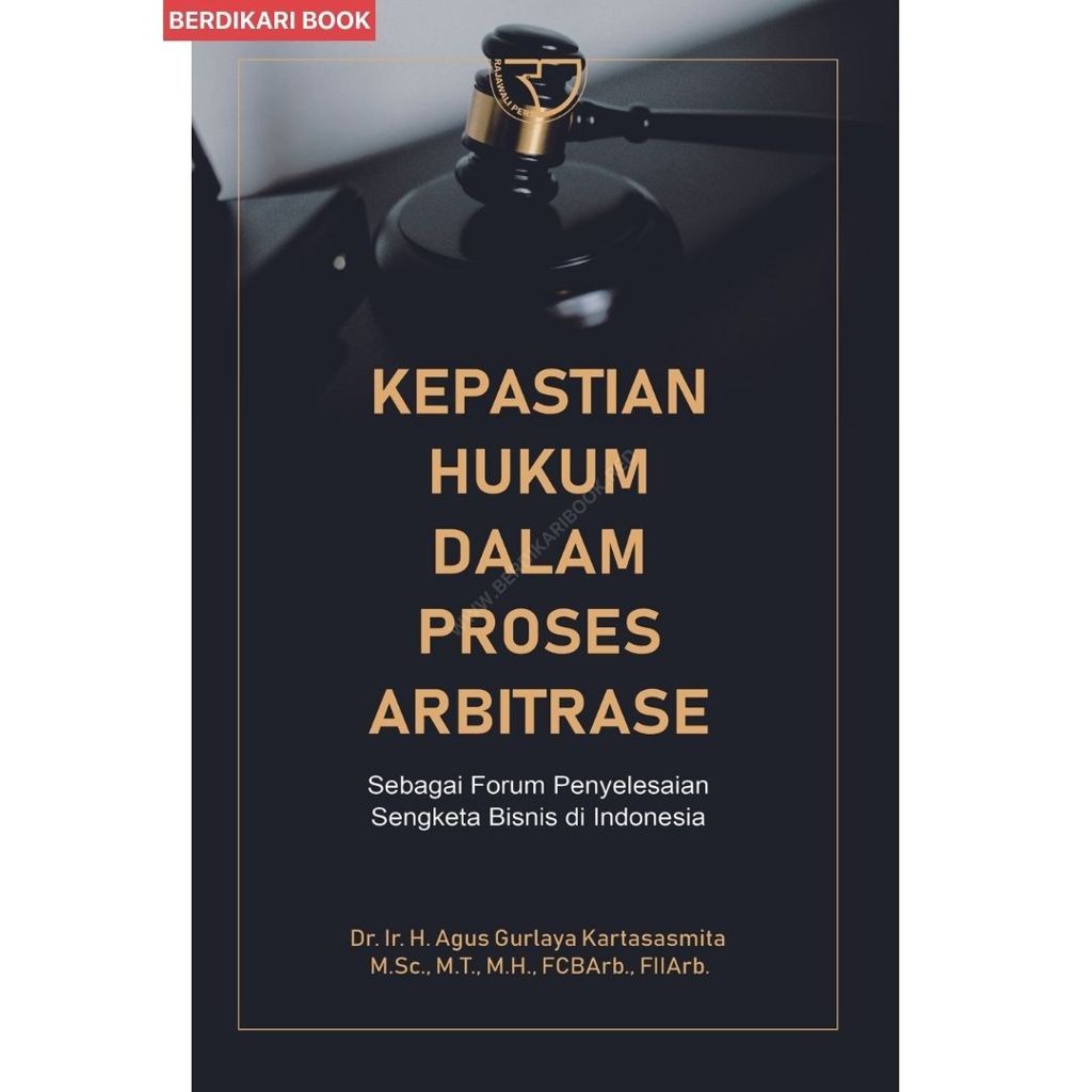 Jual Berdikari - Kepastian Hukum dalam Proses Arbitrase – Agus Gurlaya ...