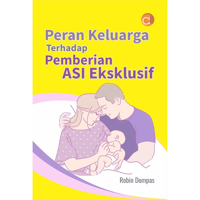 Jual Buku Peran Keluarga Terhadap Pemberian ASI Eksklusif - Original ...
