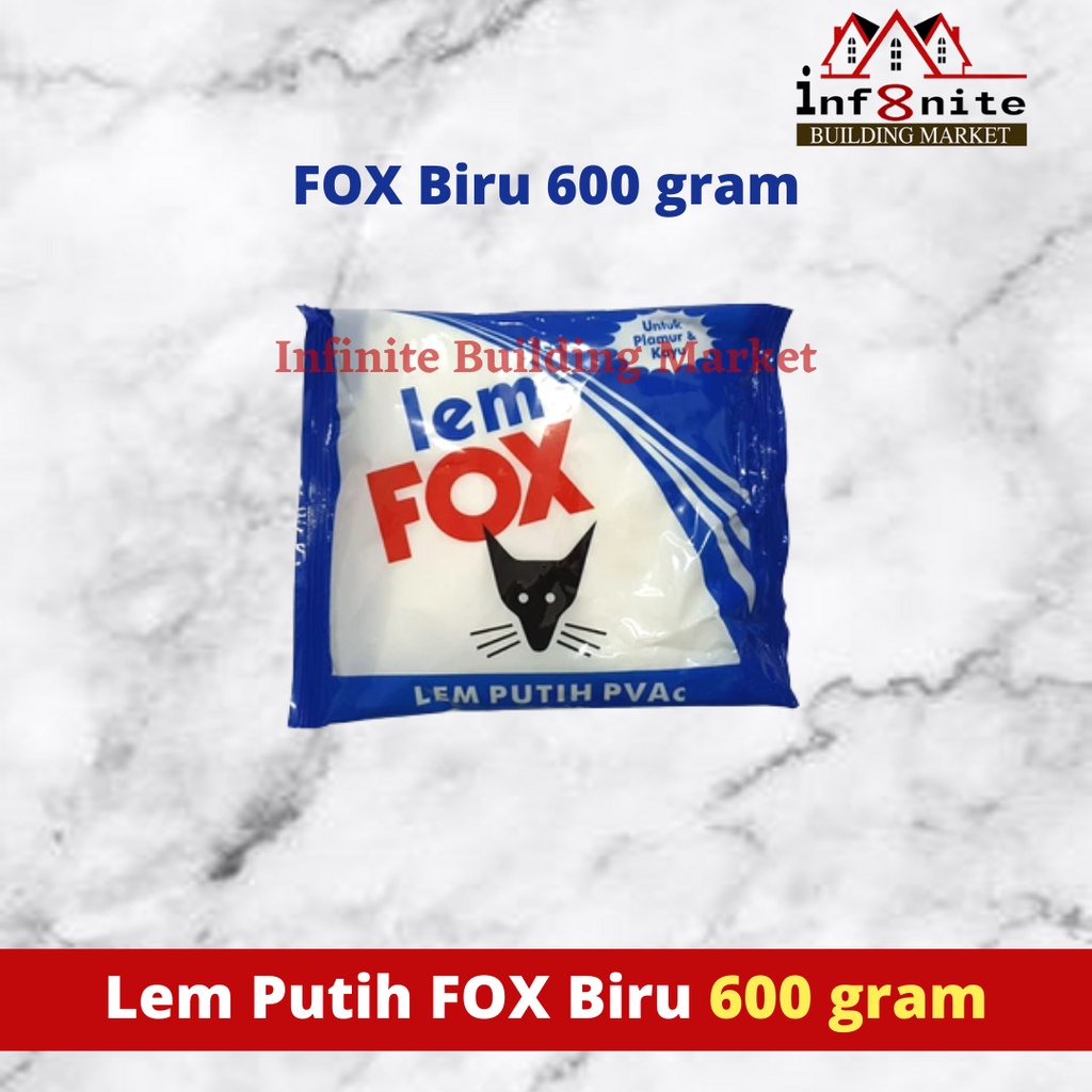 Jual Lem Putih PVAc FOX Biru Lem Plamur Kayu Plamir Kertas 600 Gram ...