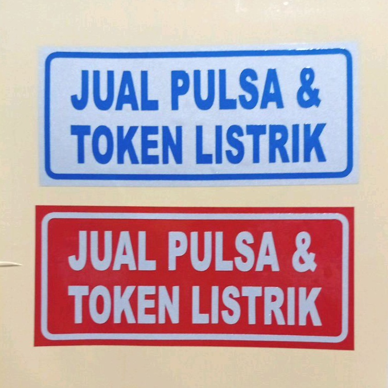 Jual STIKER Kaca Etalase, STIKER JUAL PULSA DAN TOKEN LISTRIK (cutting ...