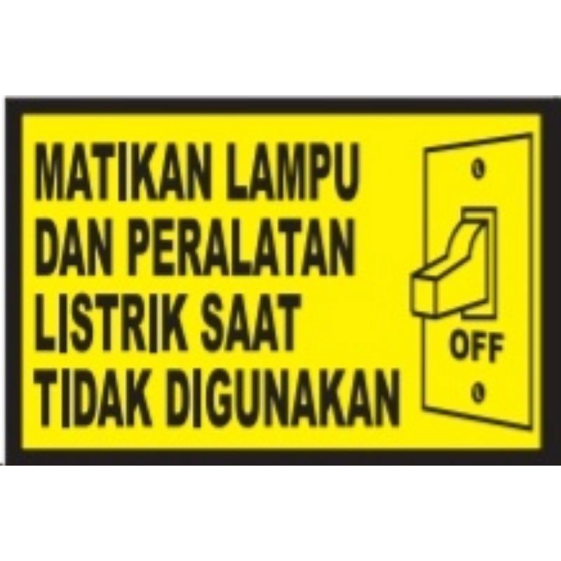 Jual stiker MATIKAN LAMPU 10X15CM sign rambu k3 | Shopee Indonesia