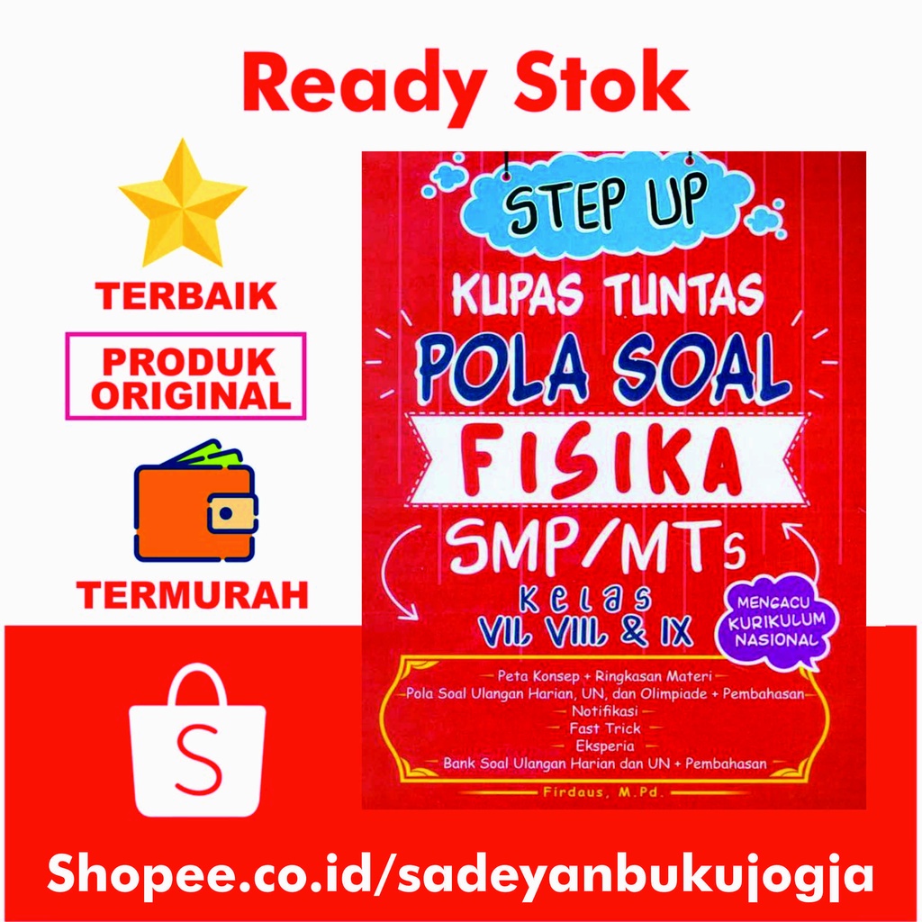Jual Step Up Kupas Tuntas Pola Soal Fisika SMP/MTs Kelas VII, VIII & IX ... Jual Step Up Kupas Tuntas Pola Soal Fisika SMP/MTs Kelas VII, VIII & IX ...