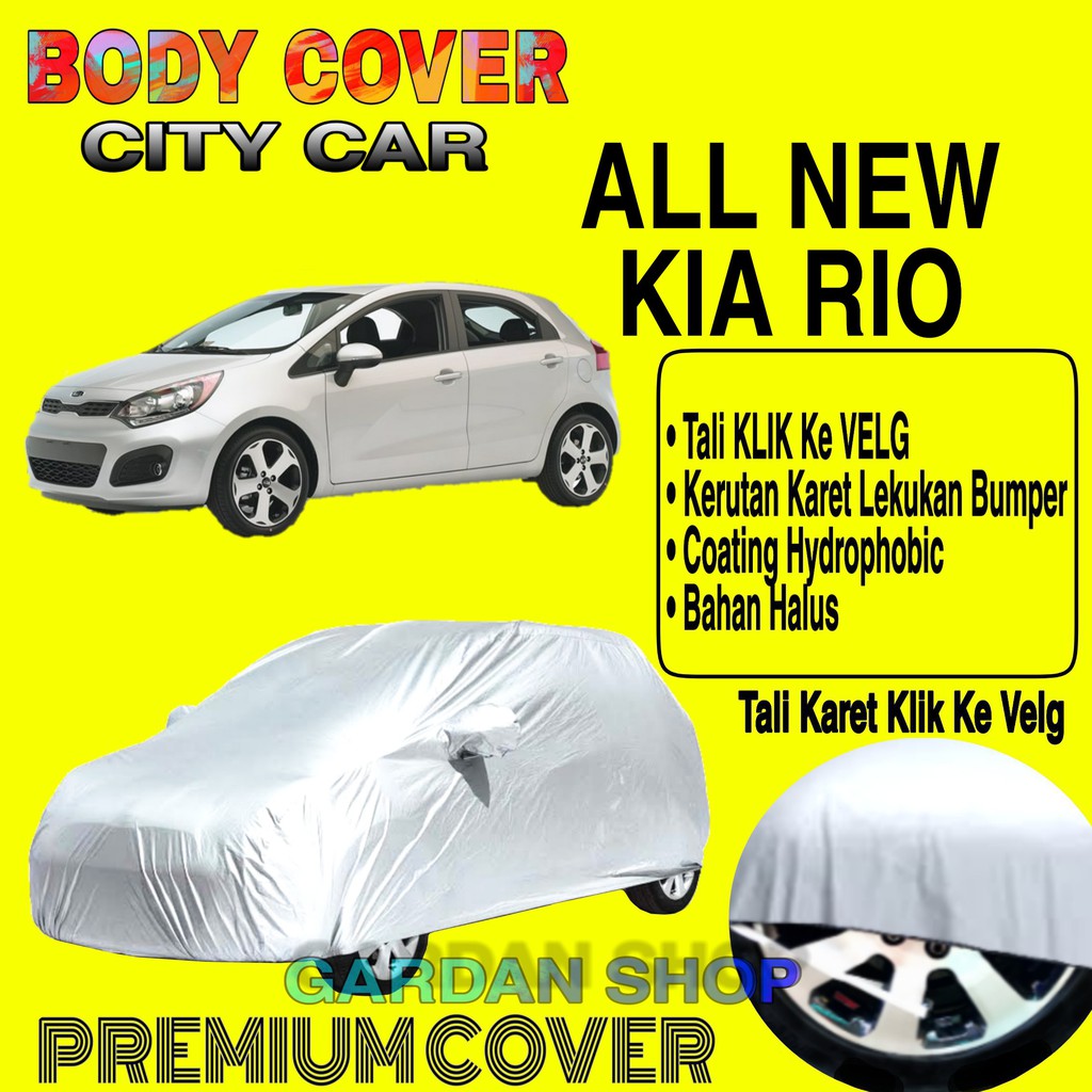 Jual Sarung Mobil ALL NEW KIA RIO Polos Body Cover Penutup mobil Kia ...