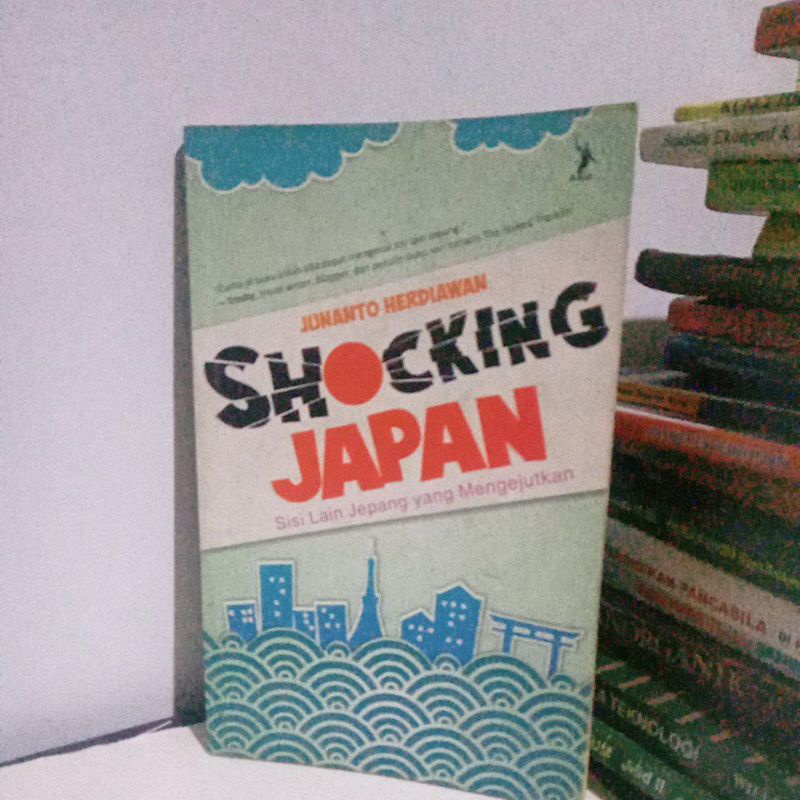 Jual buku Shocking Japan karangan junanto herdiawan | Shopee Indonesia