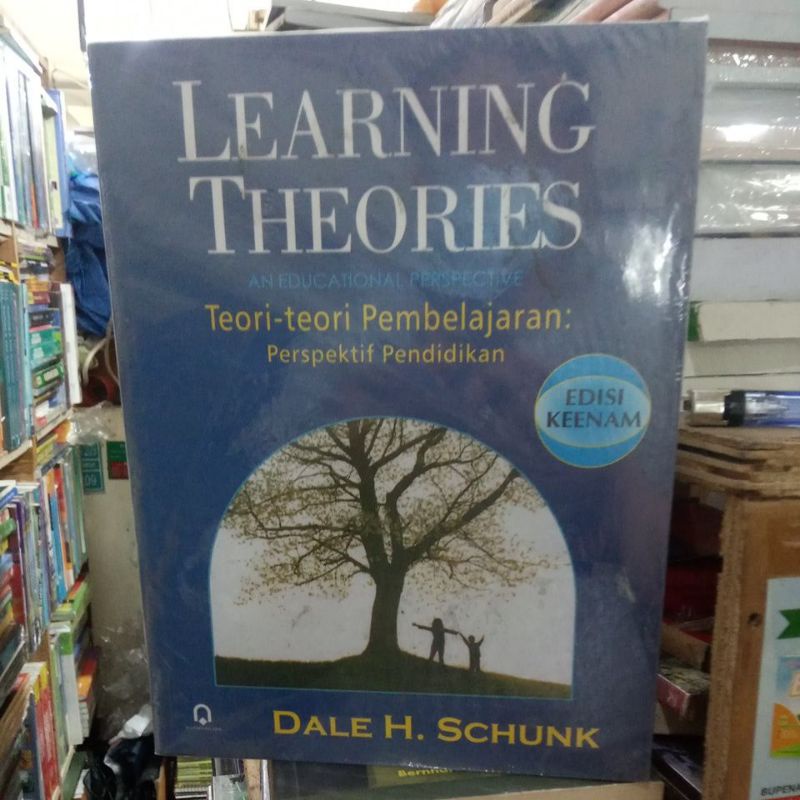 Jual Teori Teori Pembelajaran edisi Ke enam- DALE H Schunk | Shopee ...