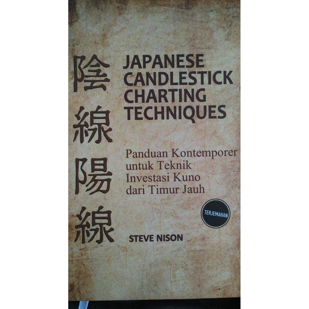 Jual Stave Nison - Japanese Candlestick Charting Techniques - Steve ...