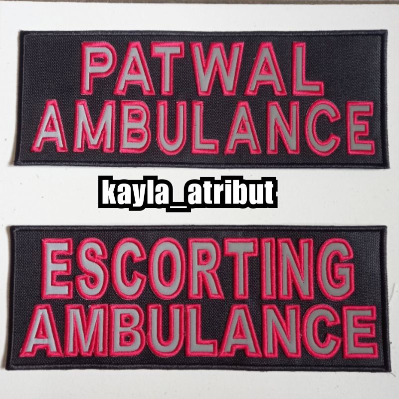 Jual Bordir logo Escorting Ambulance Patwal Ambulance hurup pake TRI.M ...