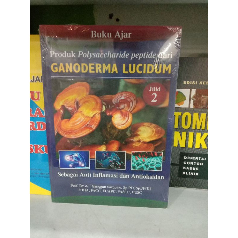 Jual BUKU AJAR PRODUK POLYSACCHARIDE PEPTIDEDARI GANODERMA LUCIDUM ...