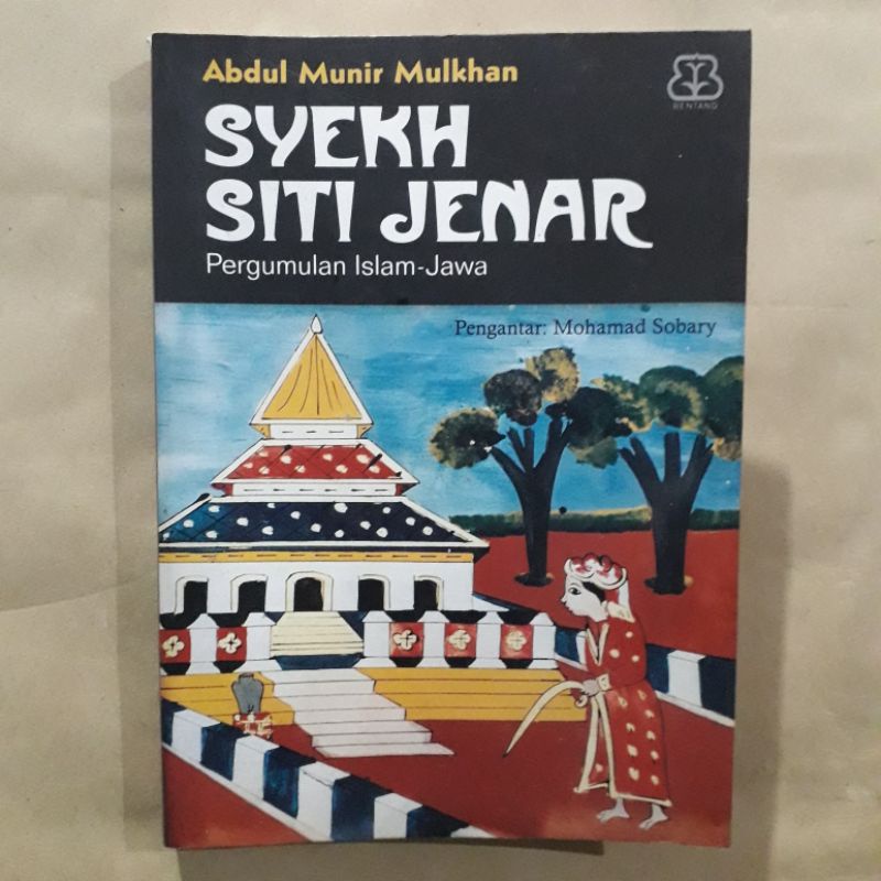 Jual Buku Syek Siti Jenar - Pergumulan Islam Jawa - Abdul Munir Mulkhan ...