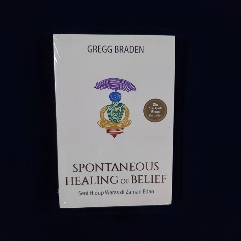 Jual Buku Original / Spontaneous Healing Of Belief - Seni Hidup Waras Di Zaman Edan | GREGG ...