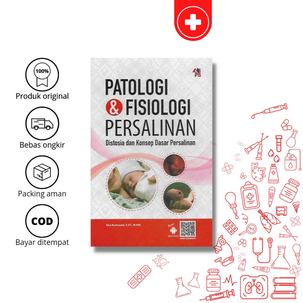 Jual Buku Kebidanan | Patologi & Fisiologi Persalinan, Distosia dan konsep dasar persalinan ...