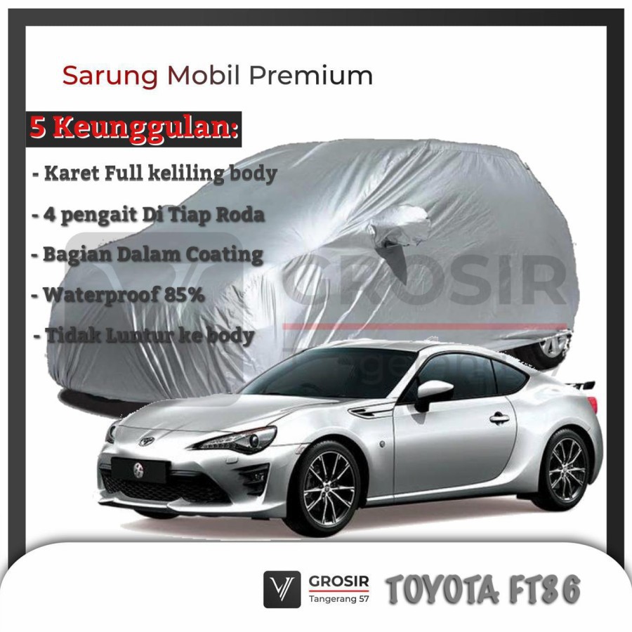 Jual BODY COVER MOBIL TOYOTA FT86 FT 86 - PENUTUP MOBIL TOYOTA FT86 ...