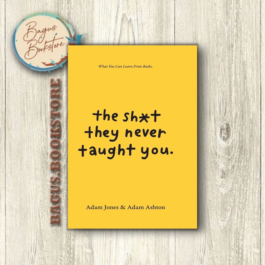 Jual The Sh T They Never Taught You Adam Jones Adam Ashton English