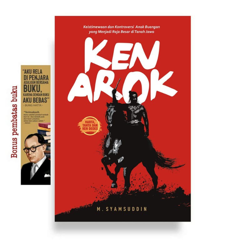 Jual Buku Sejarah - KEN AROK: Keistimewaan dan Kontroversi Anak Buangan ...