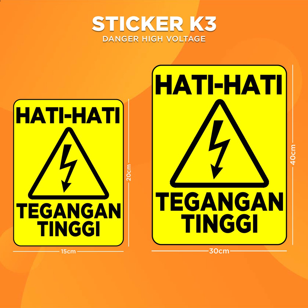 Jual Stiker K3 Tegangan Tinggi / Sticker HSE High Voltage (Print Tajam ...