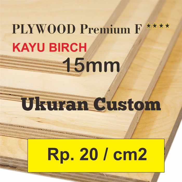 Jual Plywood Premium 15 mm Custom Size - Kayu Birch - Kualitas Premium ...