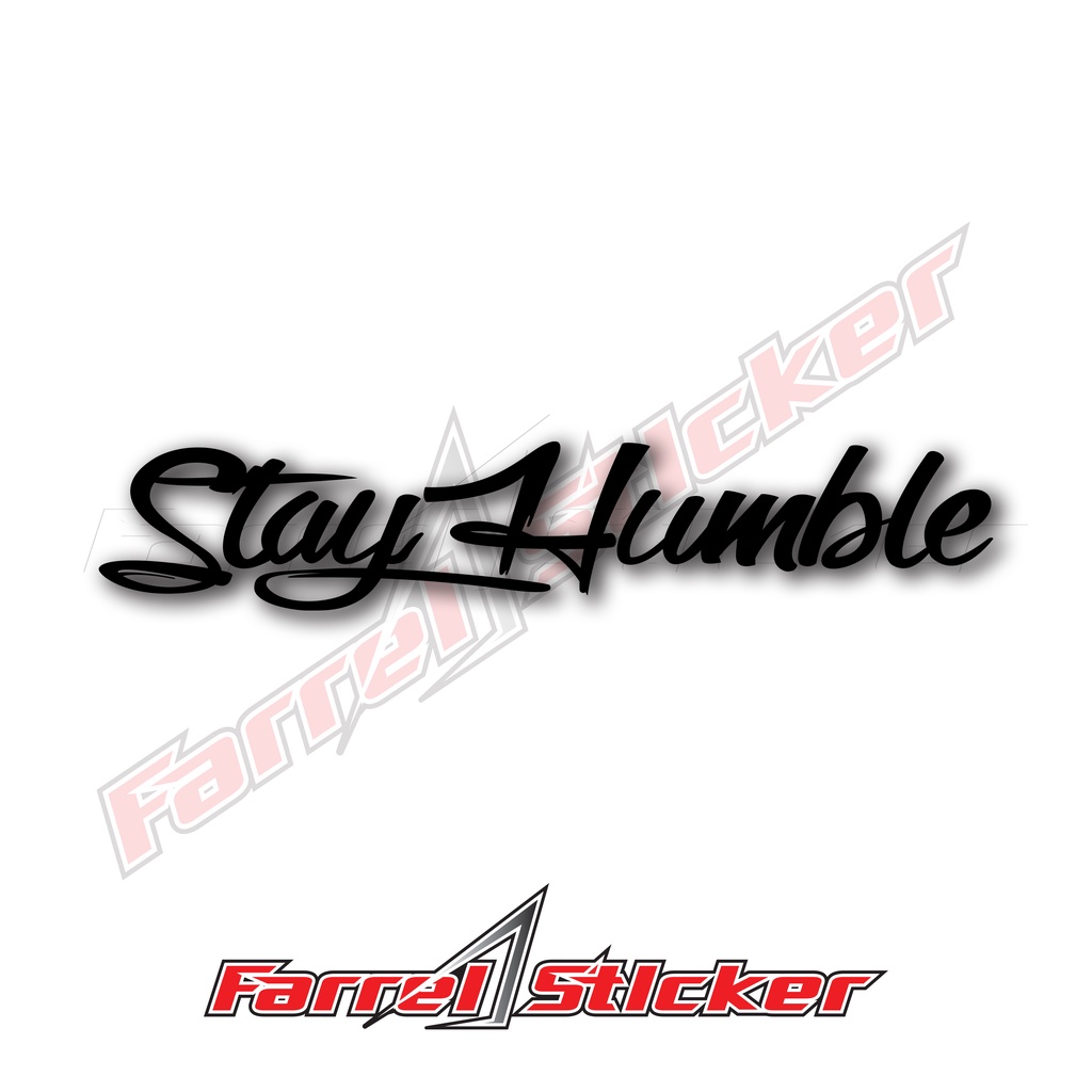 Jual stiker Sticker stay humble 15 cm | Shopee Indonesia