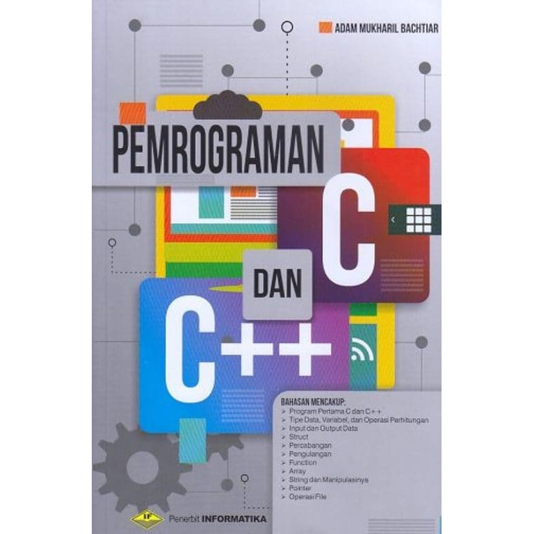 Jual PEMROGRAMAN C DAN CPLUS PLUS ADAM MUKHARIL BACHTIAR ORIGINAL BUKU ...