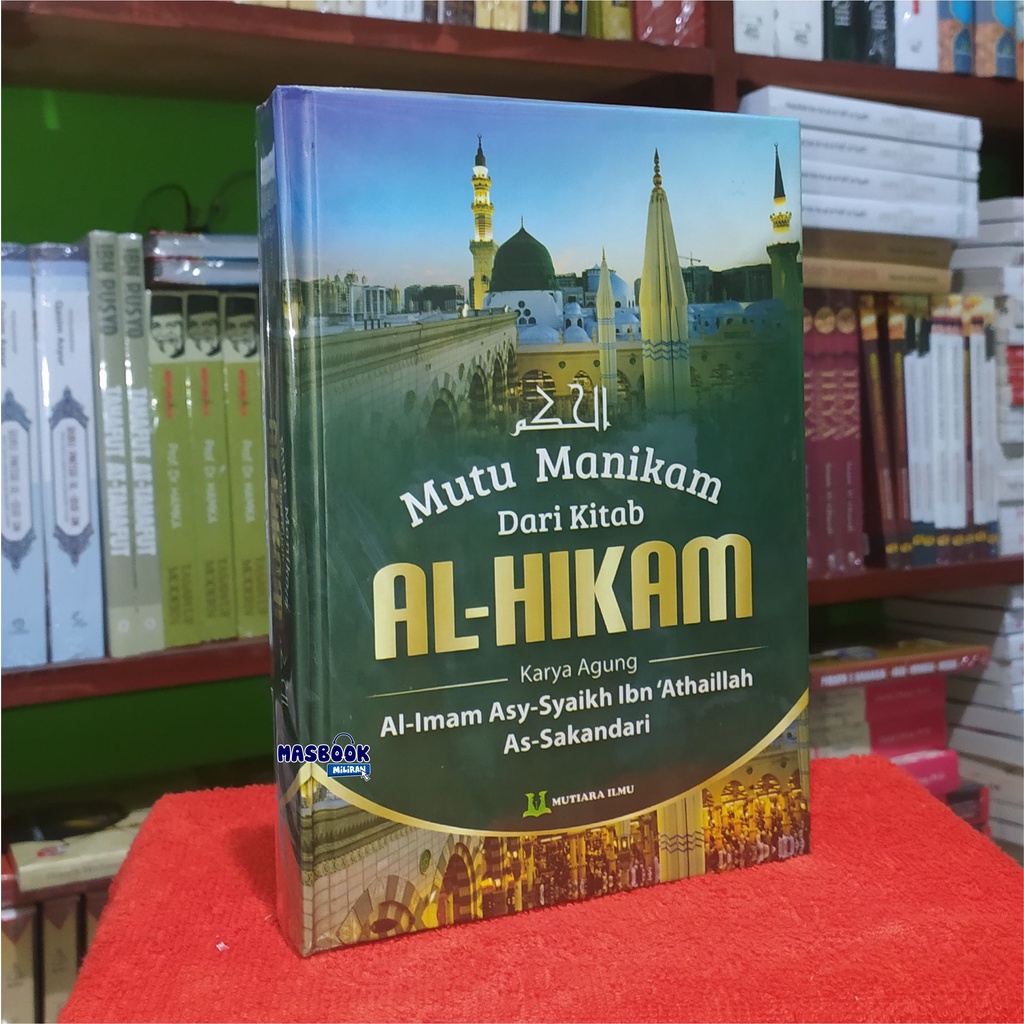 Jual BUKU MUTU MANIKAM DARI KITAB AL-HIKAM - Al-Imam Asy-Syaikh Ibn ...