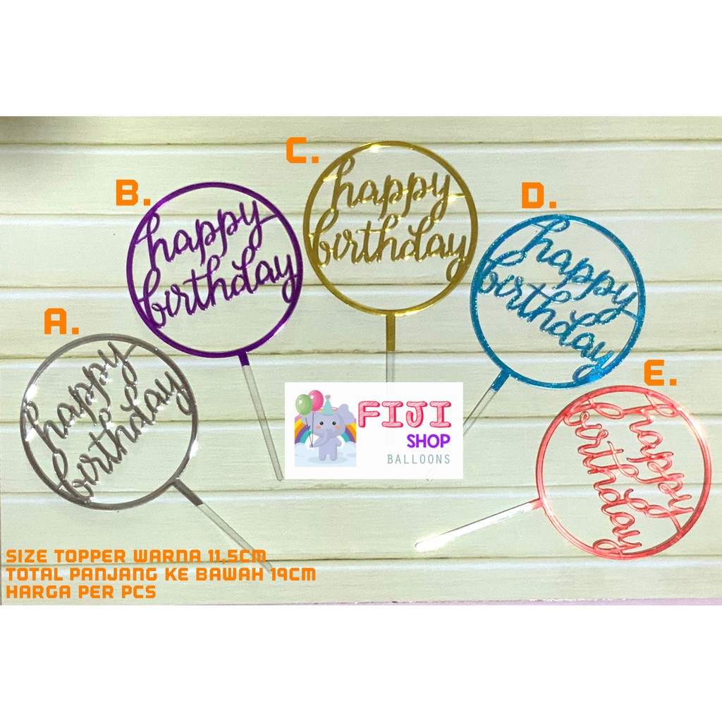 Jual Cake Topper Acrylic / Topper Kue Acrylic HappyBirthday model Bulat ...