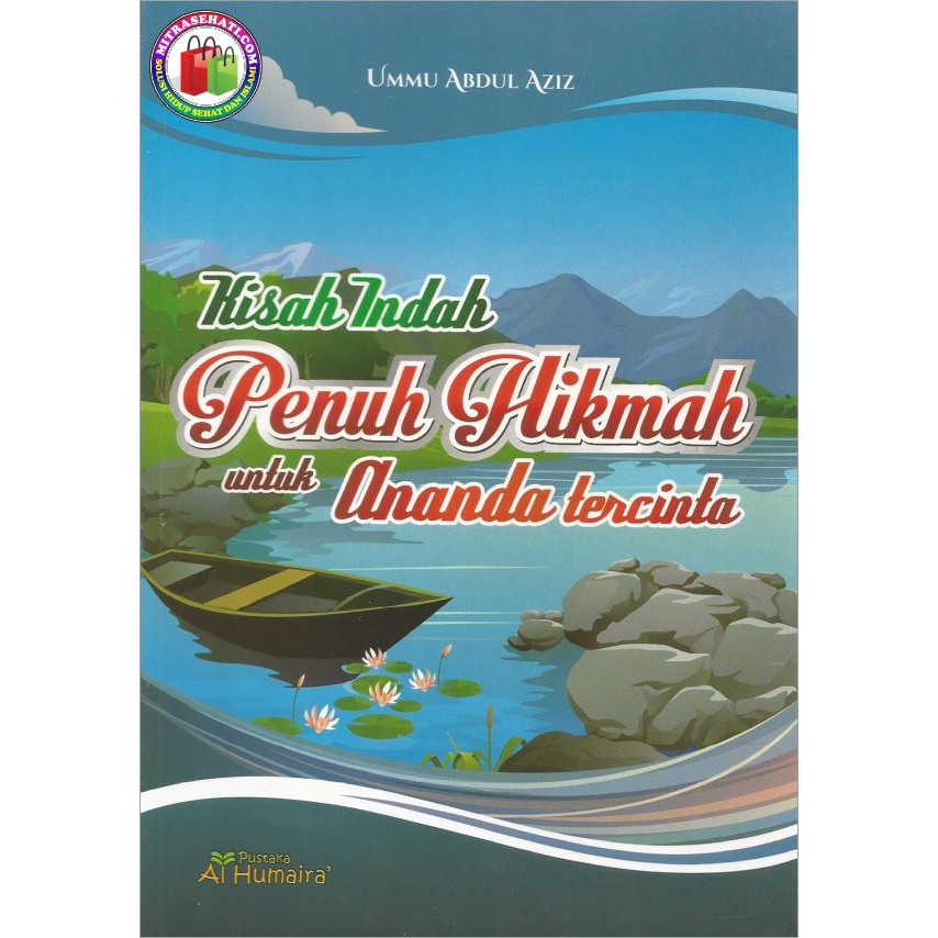Jual Kisah Indah Penuh Hikmah untuk Ananda Tercinta | Shopee Indonesia