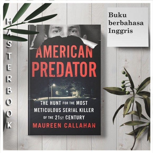 Jual American Predator: The Hunt for the Most Meticulous Serial Killer ...