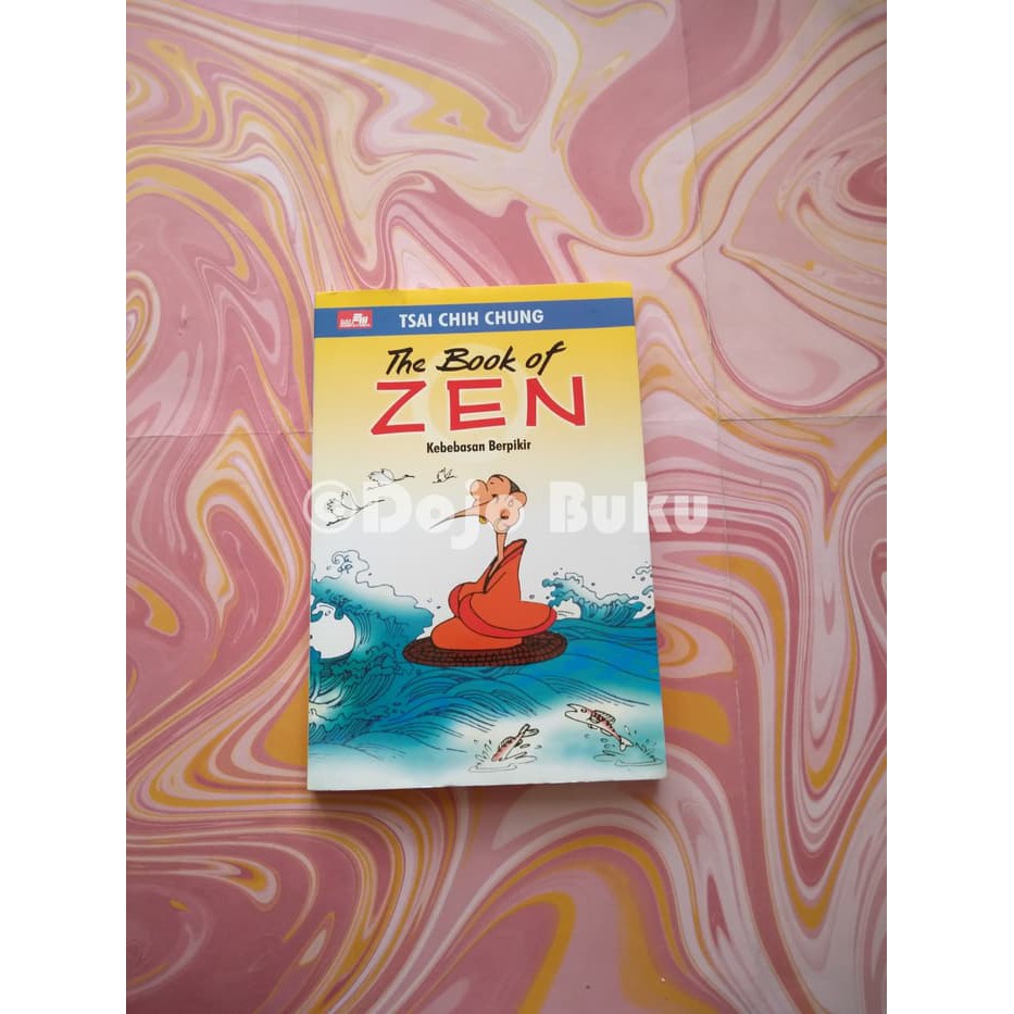 Jual [BEST SELLER] The Book Of Zen - Kebebasan Berpikir (Tsai Chih ...