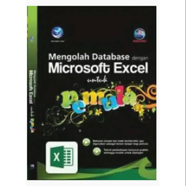 Jual Mengolah Database dengan Microsoft Excel untuk Pemula - ORIGINAL ... Jual Mengolah Database dengan Microsoft Excel untuk Pemula - ORIGINAL ...
