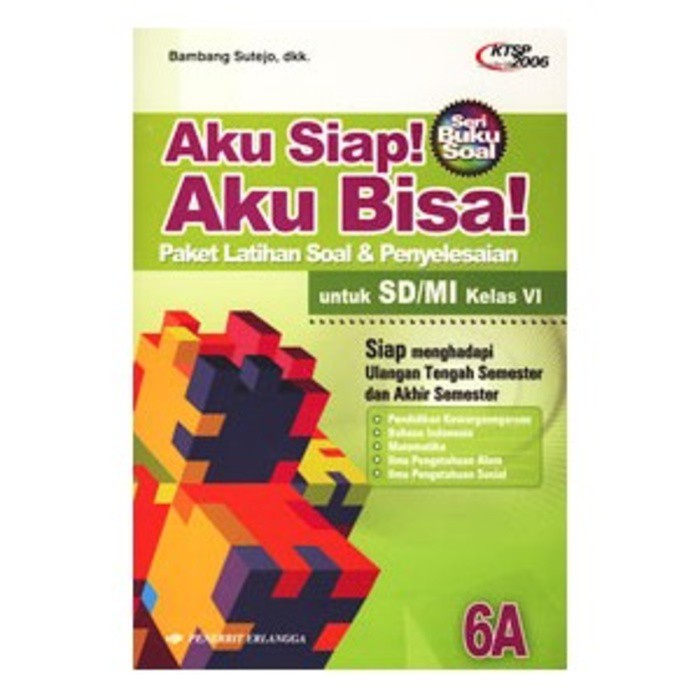 Jual 002240110 - BUKU ERLANGGA (ORIGINAL) LATIHAN SOAL DAN PENYELESAIAN AKU SIAP AKU BISA KELAS ...