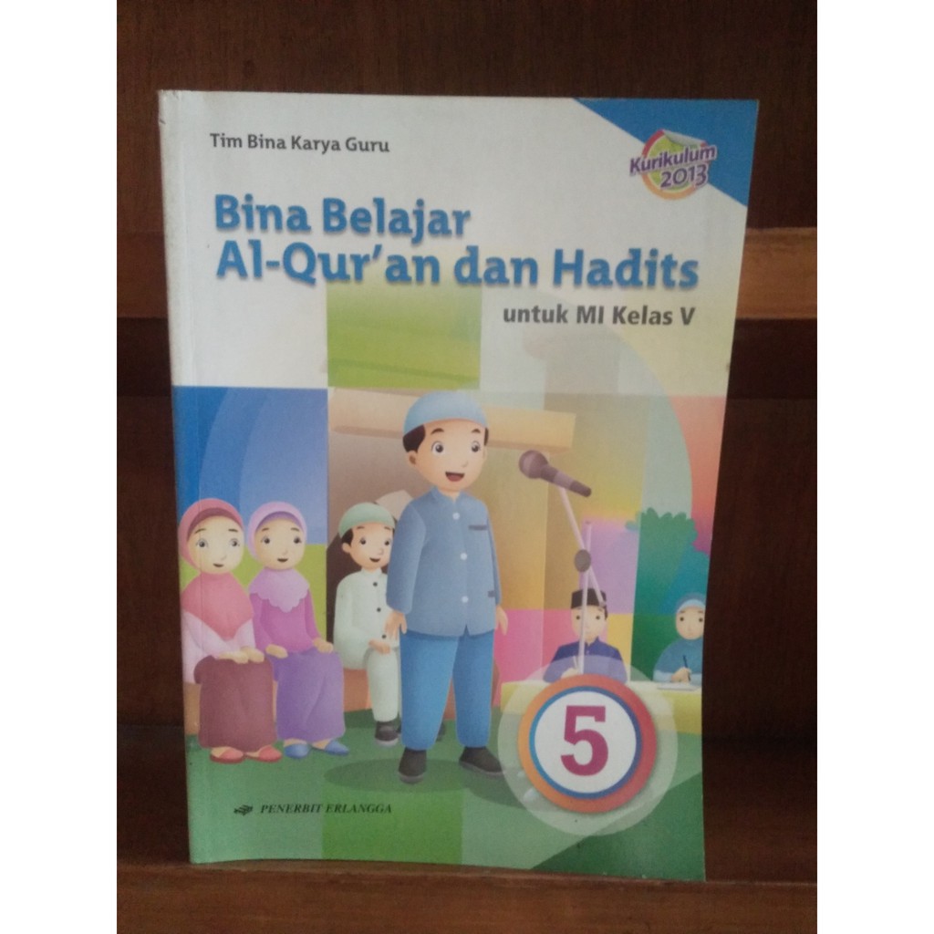 Jual Buku Bina Belajar Al-Qur'an dan Hadits kelas 5 MI k13 Erlangga | Shopee Indonesia