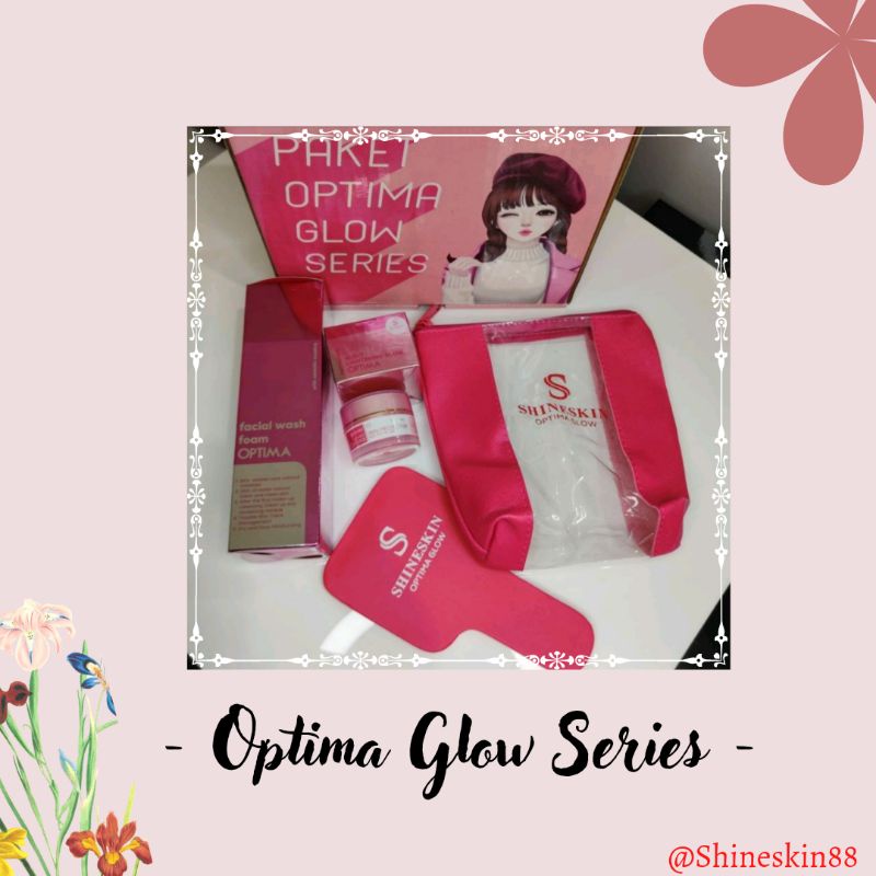 Jual SHINESKIN OPTIMA GLOW SERIES - COCOK UNTUK KULIT KERING & NORMAL ...