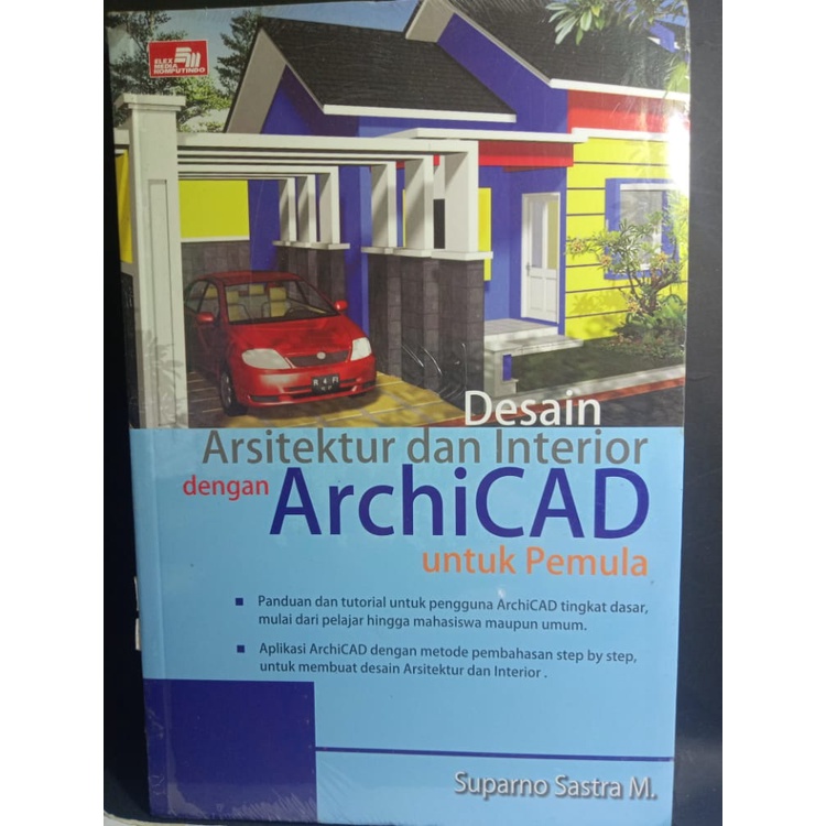 Jual DESAIN ARSITEKTUR DAN INTERIOR DENGAN ARCHICAD UNTUK PEMULA ...