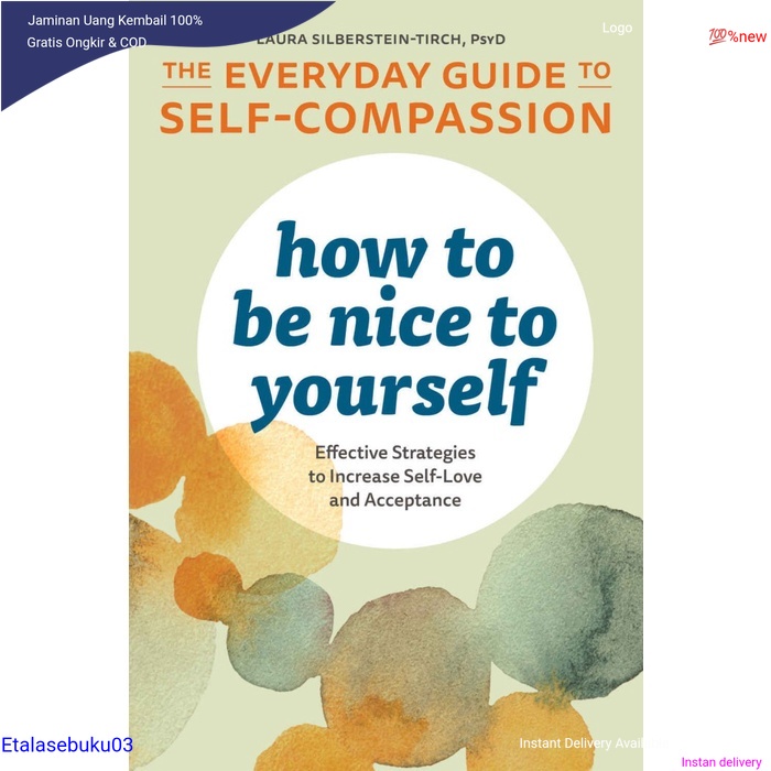 Jual BUKU How to Be Nice to Yourself: The Everyday Guide to Self ...