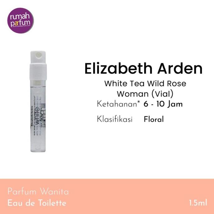 Jual Elizabeth Arden White Tea Wild Rose Woman (Vial) | Shopee Indonesia