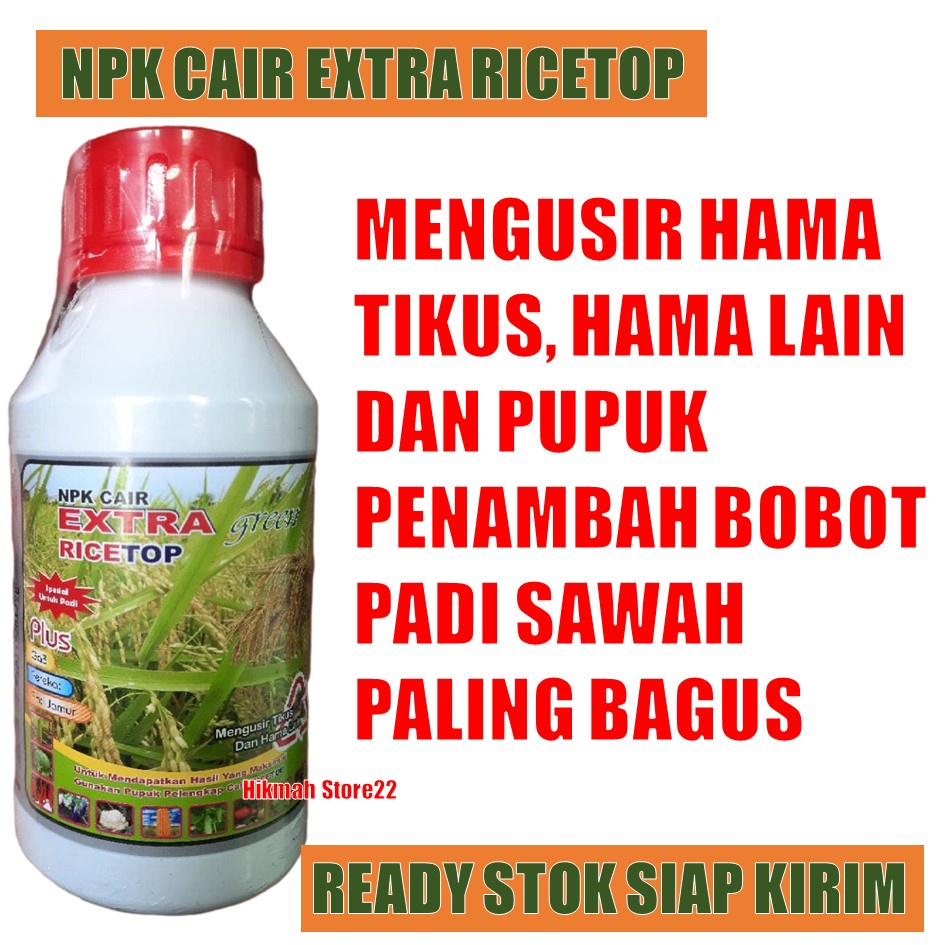 Jual PUPUK TERBAIK RICE TOP 500 ML Mengusir Hama Tikus Dan Hama Lain Mengandung Ga3, Perekat ...