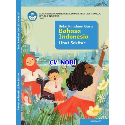 Jual Buku Kurikulum Merdeka_Buku Panduan Guru Bahasa Indonesia: Lihat Sekitar untuk SD Kelas IV ...