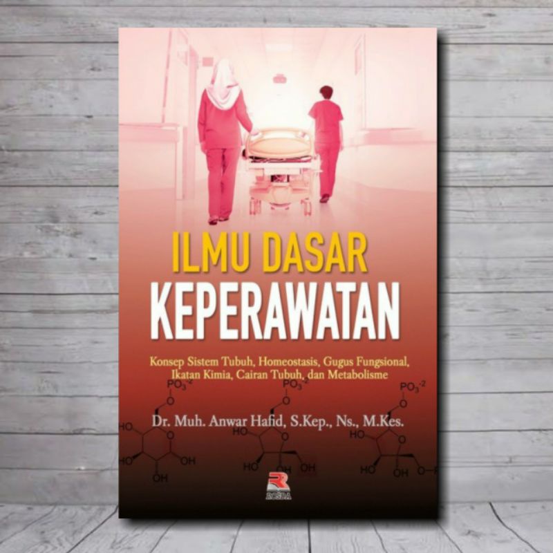 Jual Buku Ilmu Dasar Keperawatan Muh Anwar Hafid Original Rosda | Shopee Indonesia