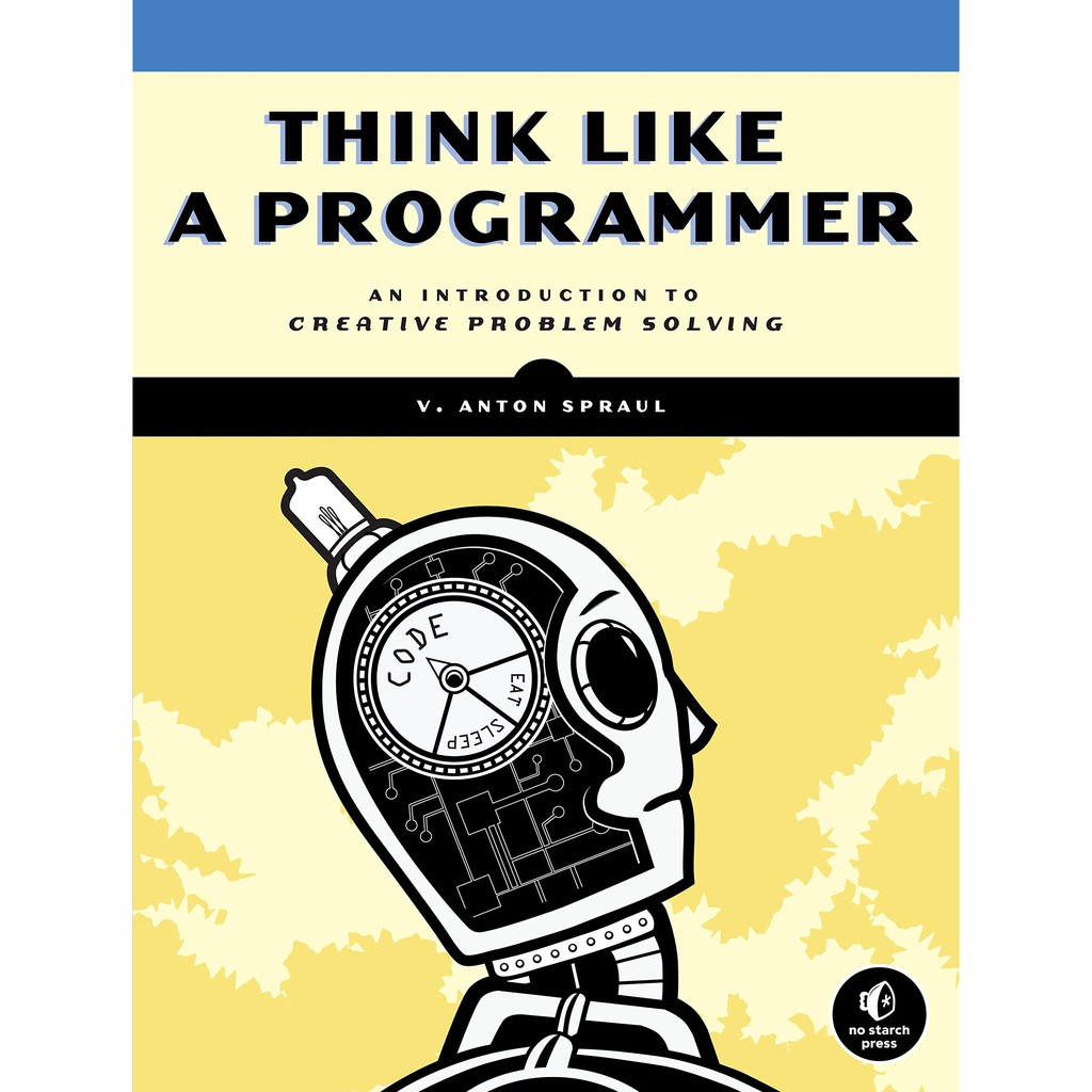 Jual Think Like A Programmer - V. Anton Spraul | Shopee Indonesia