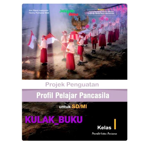 Jual BUKU PROJEK PENGUATAN PROFIL PELAJAR PANCASILA KELAS I, 1 SD KURIKULUM MERDEKA BELAJAR ...
