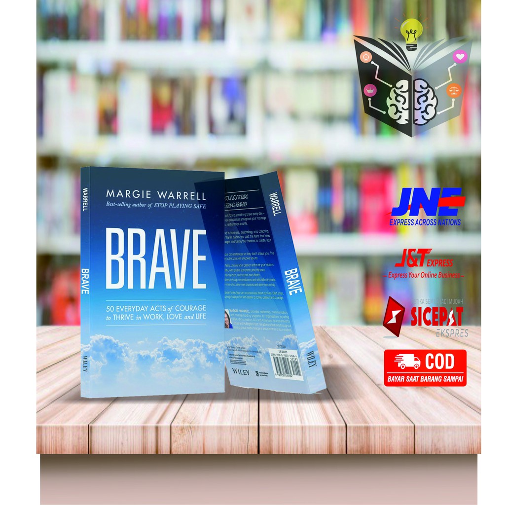 Jual Buku Train the brave: 50 everyday acts of courage to soar in work ...