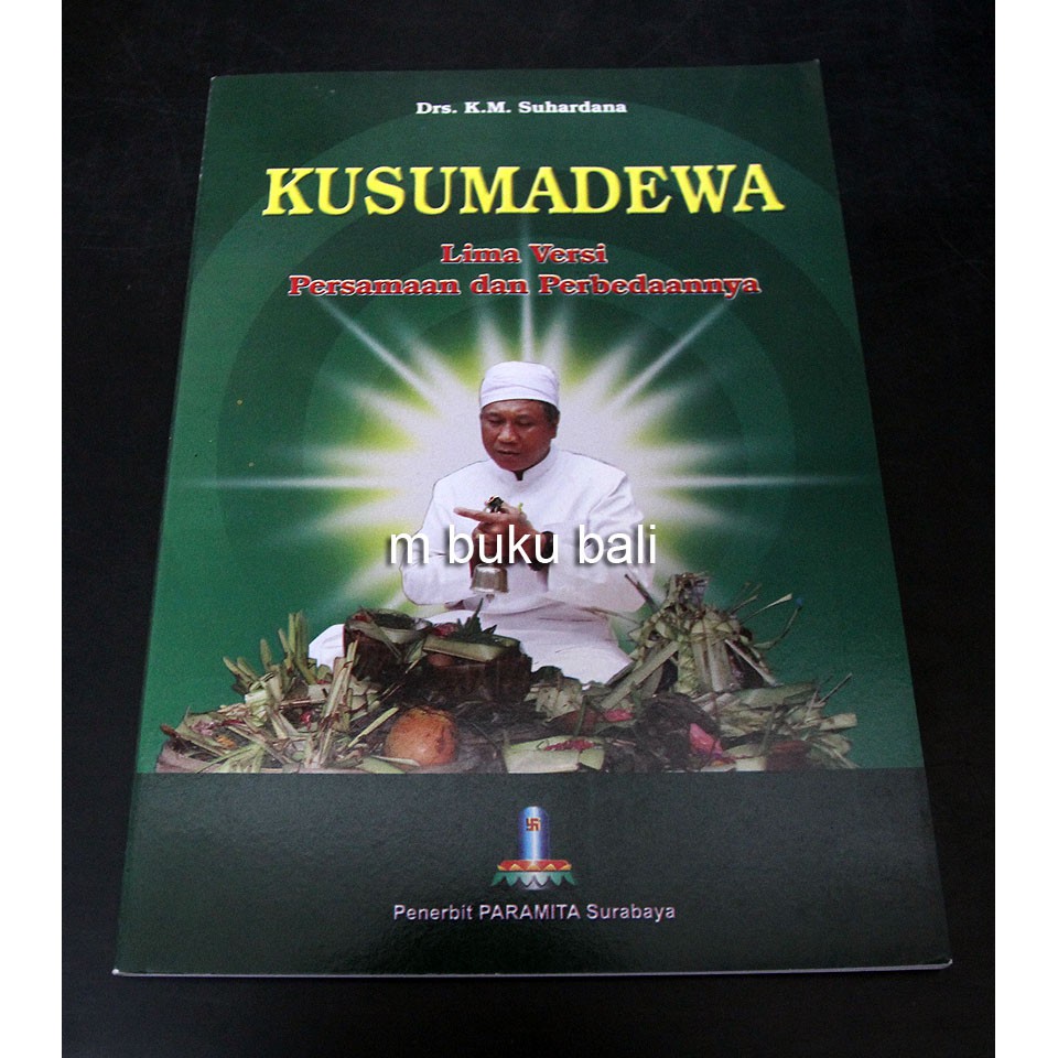 Jual Kusumadewa Lima Versi Persamaan dan Perbedaannya kusuma dewa buku ...
