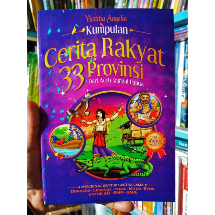 Jual Buku Kumpulan Cerita Rakyat 33 Provinsi Dari Aceh Sampai Papua ...