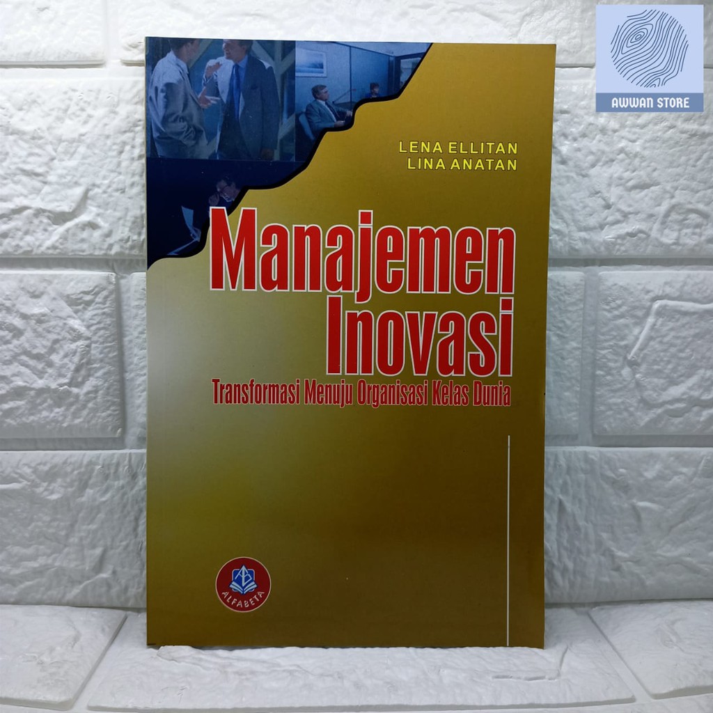 Jual Manajemen Inovasi Transformasi Menuju Organisasi Kelas Dunia ...