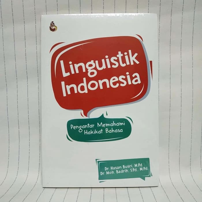 Jual LINGUISTIK INDONESIA PENGANTAR MEMAHAMI HAKIKAT BAHASA DR. HASAN ...