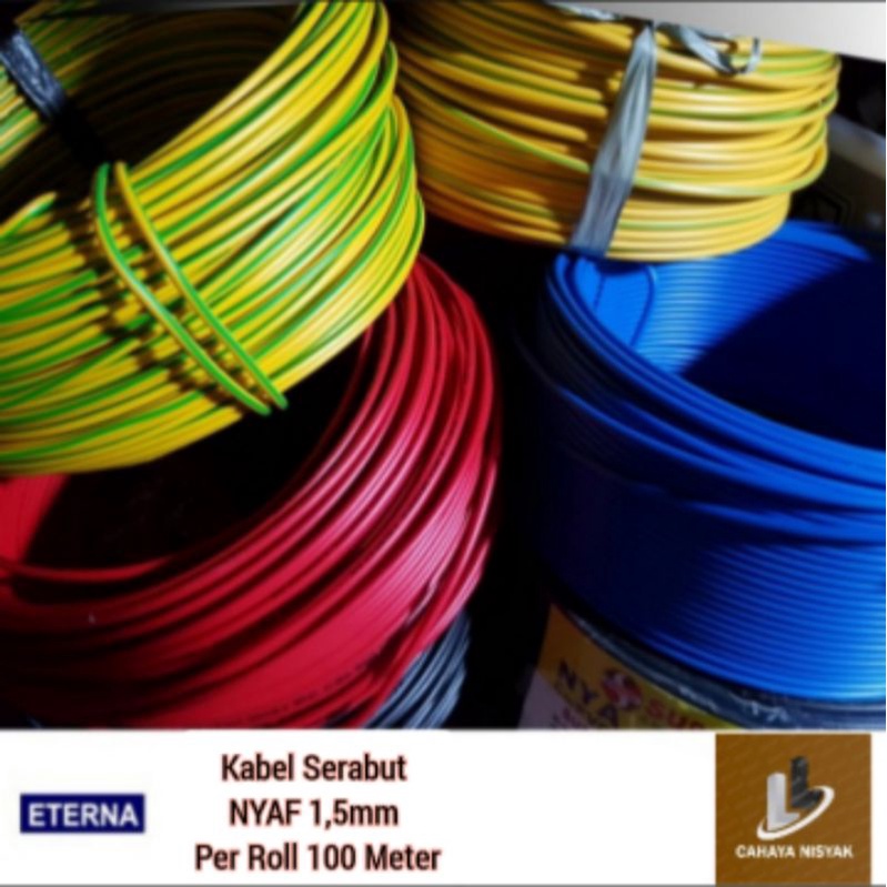 Jual Kabel ETERNA NYAF 1,5mm Per Roll ( 100 Meter ) Kabel Tunggal Serabut Tembaga 1,5mm | Shopee ...