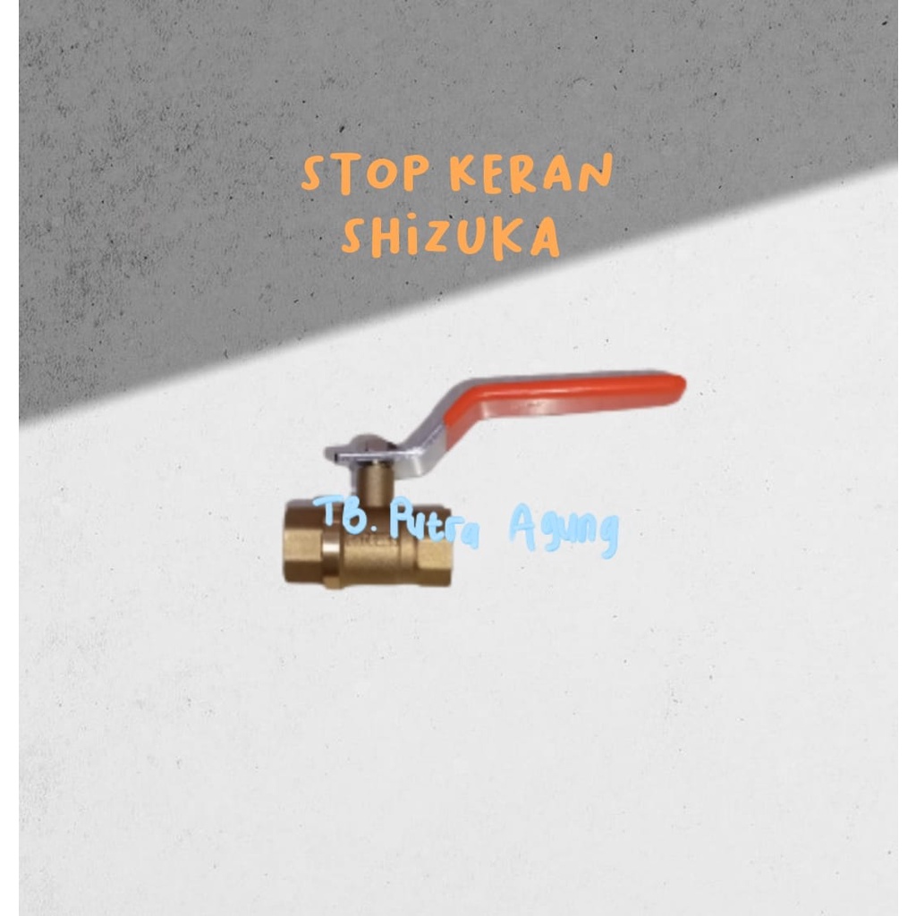 Jual Stop Kran kuningan Shizuka / Ball Valve 1/2 inch | Shopee Indonesia