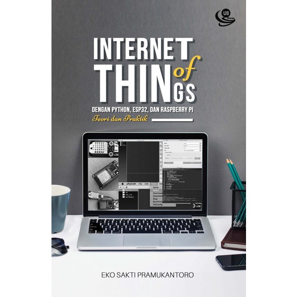 Jual Buku Komputer Internet of Things dengan Python, ESP32, dan Raspberry Pi | Shopee Indonesia