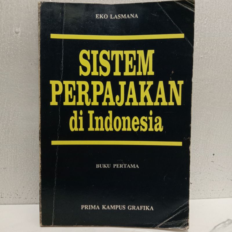 Jual Sistem Perpajakan Di Indonesia Buku Pertama | Eko Lasmana | Shopee ...