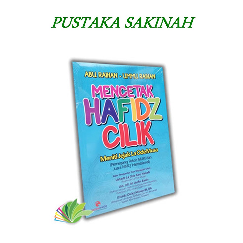 Jual BUKU ISLAM KISAH | Mencetak Hafidz Cilik: Meniti Jejak La Ode Musa ...